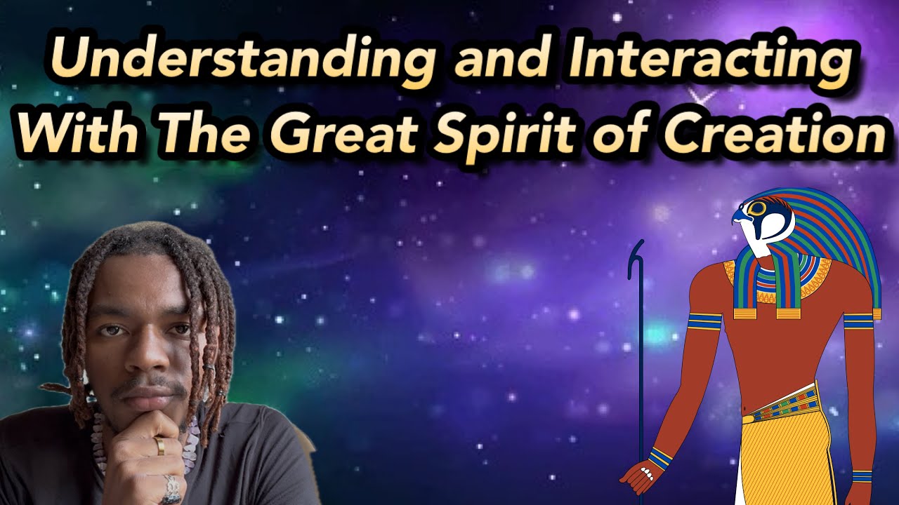 The Great Spirit of Creation - YouTube