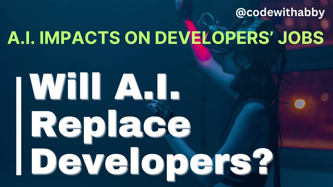 Will AI Replace Developers? Should You Start Coding Career At This Stage? | @codewithabby | 2024 ...