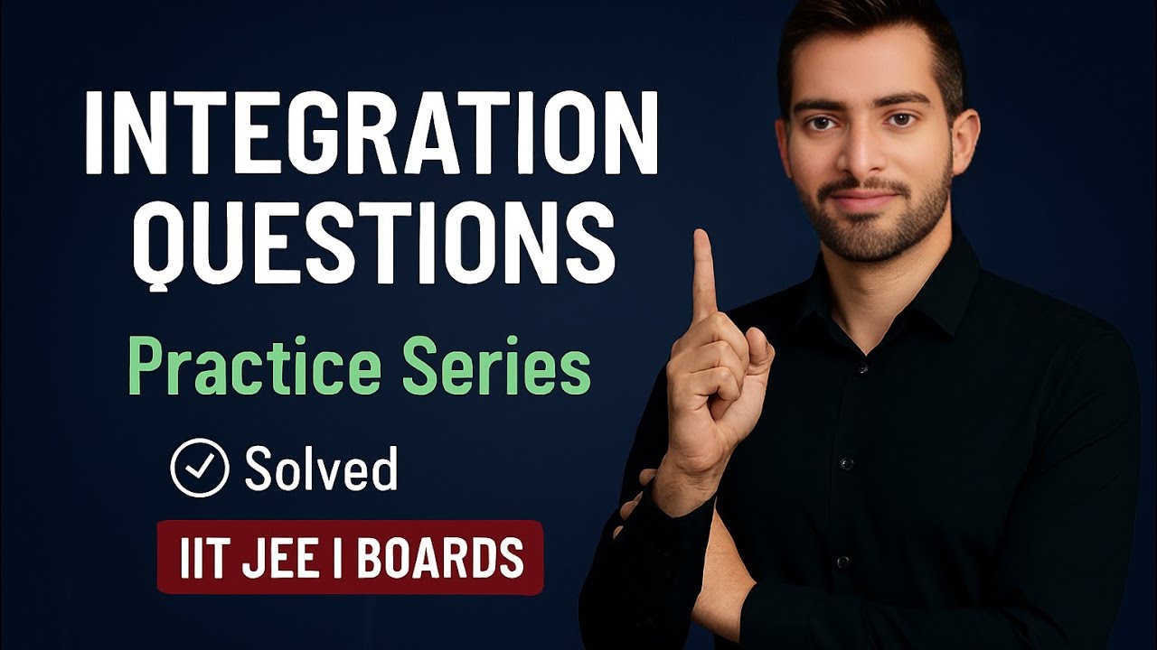 Integration Important Questions | Step-by-Step Solutions | JEE & Boards ...