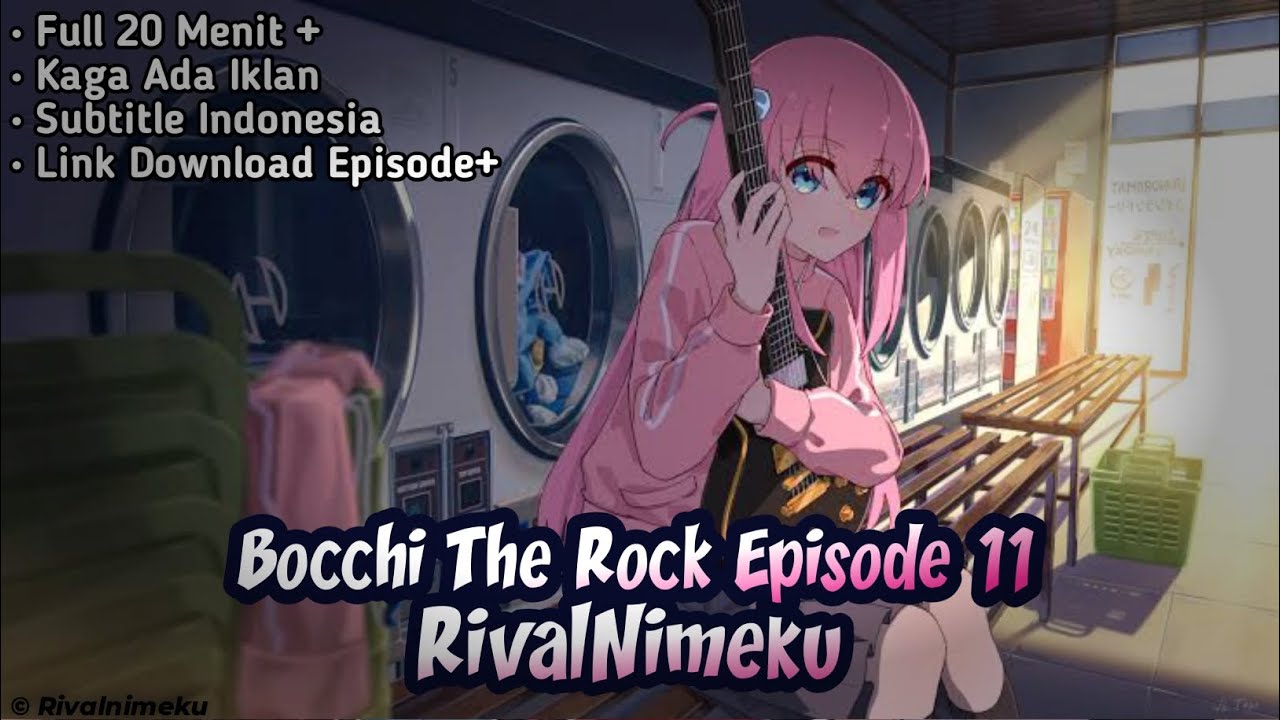 BOCCHI THE ROCK EPISODE 11 SUBTITLE INDONESIA 🇮🇩 - YouTube