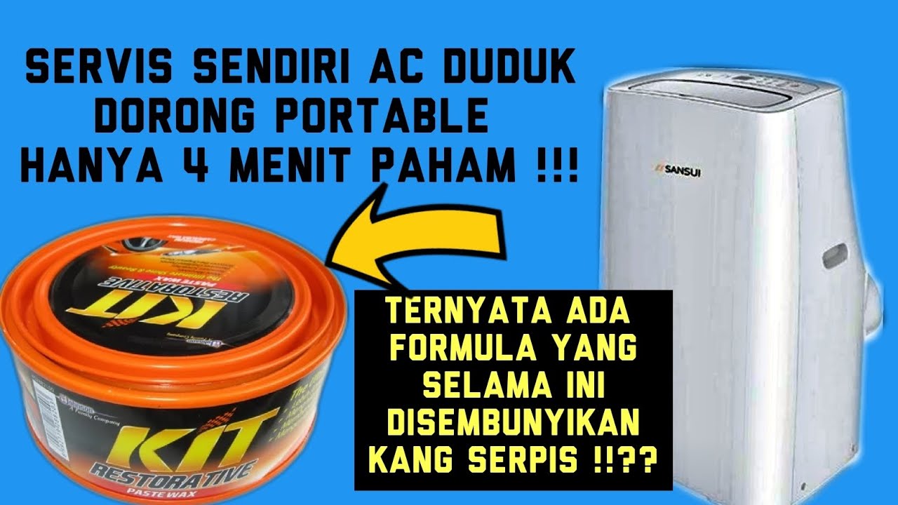 SERVIS AC DORONG SENDIRI AC DUDUK AC PORTABLE 5 MENIT BISA SANSUI DENPO ...