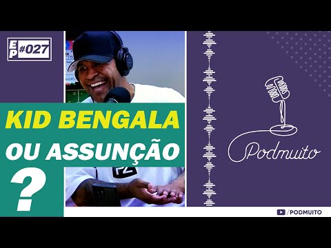 KID BENGALA OU ASSUNÇÃO, SERÁ? #cortes