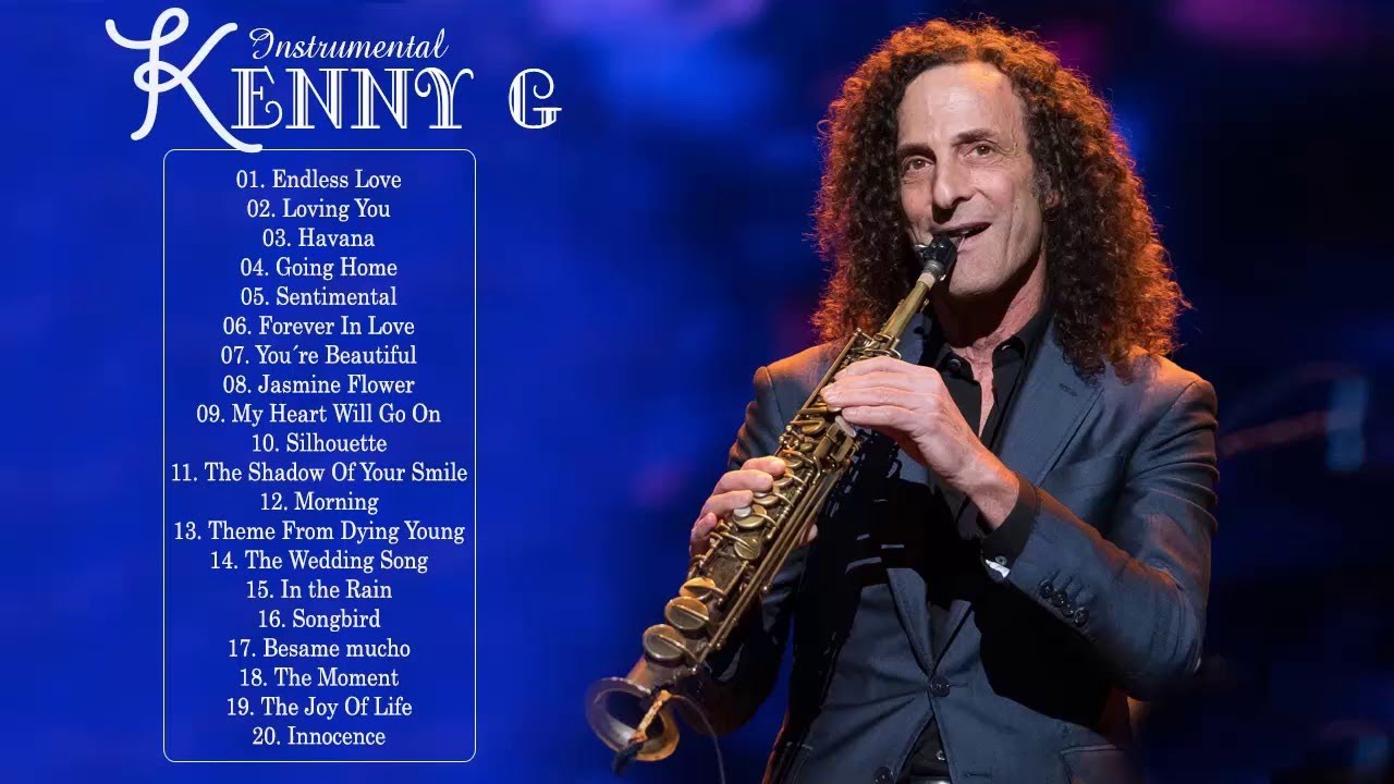Kenny G Greatest Hits 2018 | The Very Best of Kenny G | Kenny G ...