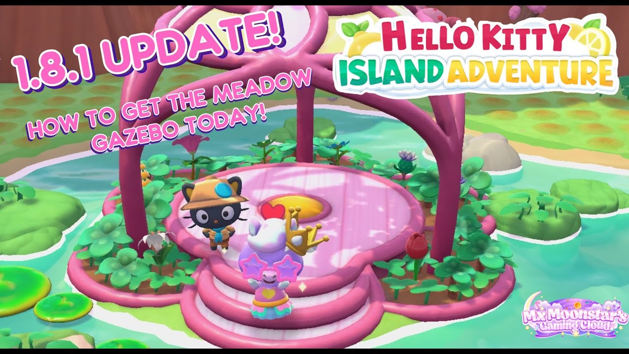 🌸🌈HOW TO GET TO THE MEADOW GAZEBO TODAY! 1.8.1 UPDATE - HELLO KITTY ...