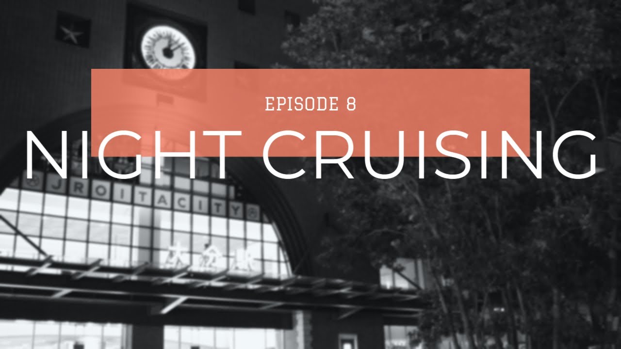 Night Cruising Episode 8 - YouTube