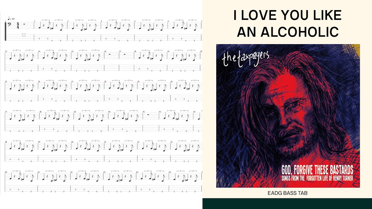 I Love You Like An Alcoholic - The Taxpayers Bass Tab - YouTube