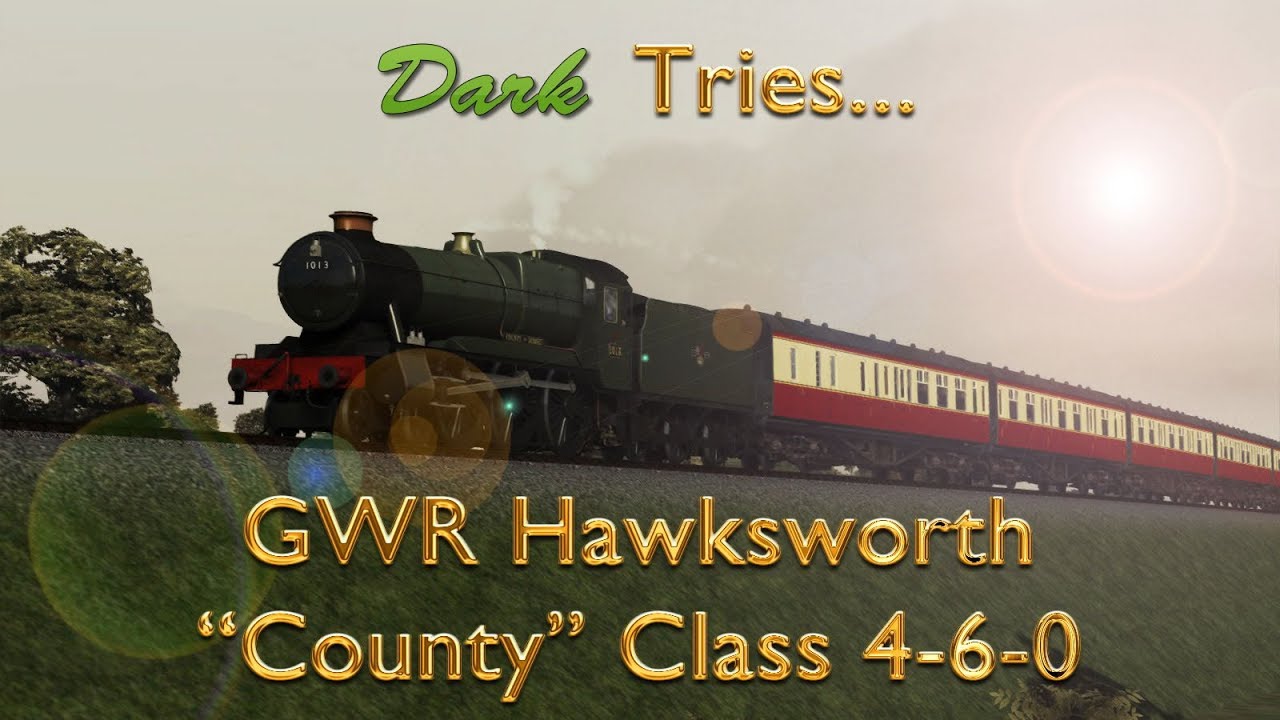 Dark Tries... The GWR Hawksworth County 4-6-0 - YouTube