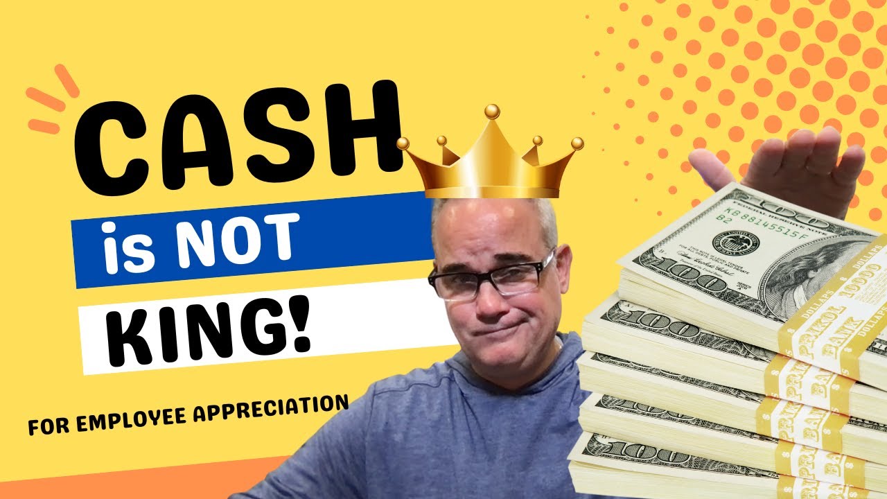 Cash is NOT King (for employee appreciation) - YouTube