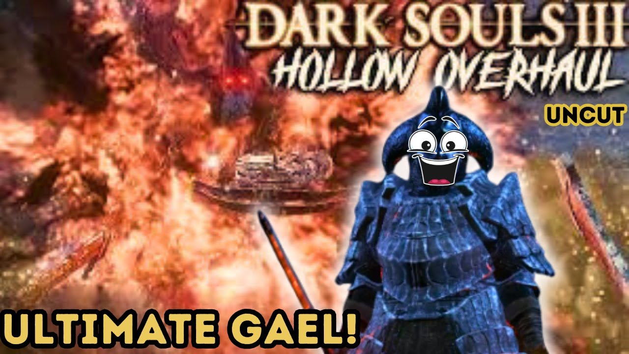 The END Of Dark Souls III Hollow Overhaul Mod! - YouTube
