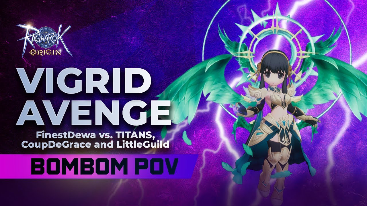 Ragnarok Origin Vigrid Avenge 23/4 FinestDewa vs TITANS, CoupDeGrace ...