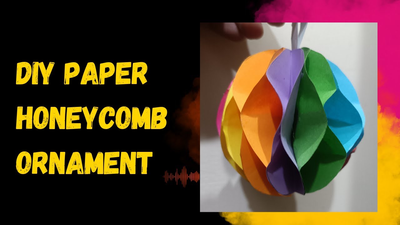 DIY Paper Honeycomb Ornament | Easy Paper Craft | Paper Honeycomb ...