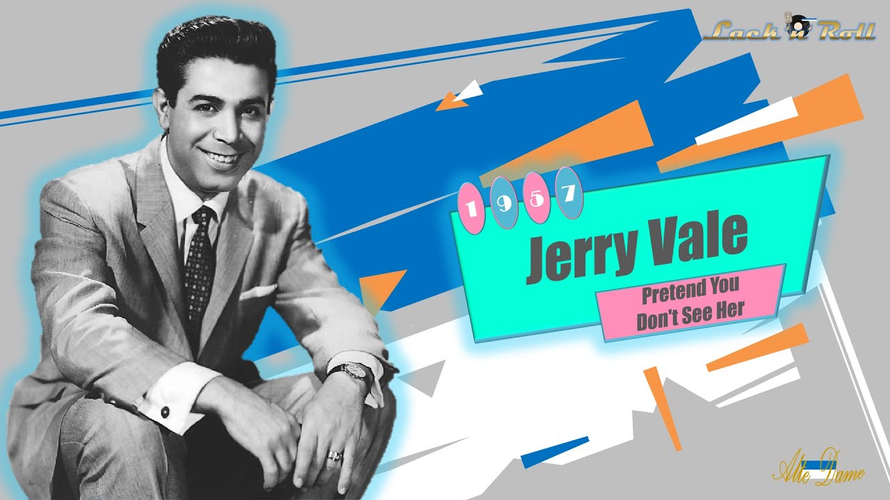 Jerry Vale - Pretend You Don't See Her (1957) - YouTube