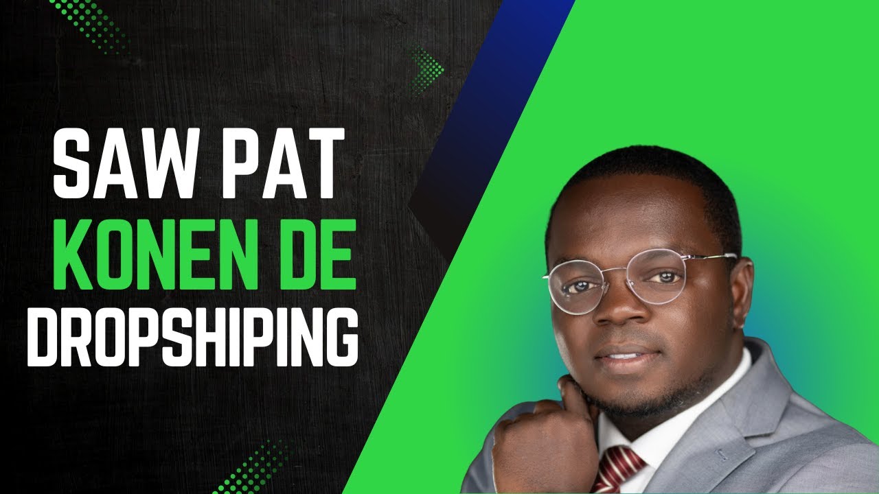 TOUT SAW DWE KONNEN AVAN NOU KOMANSE YON DROPSHIPPING STORE - YouTube