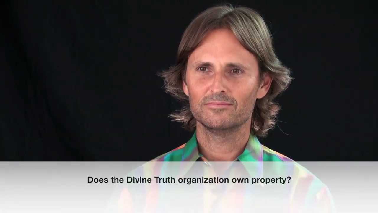 Does the Divine Truth organization own property? - YouTube