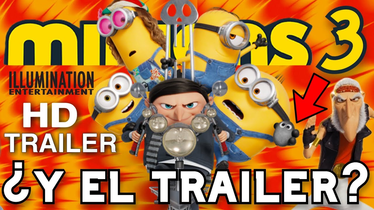 ¿CUÁNDO se ESTRENA el TRAILER de MINIONS 3 de ILLUMINATION? - TODO ...