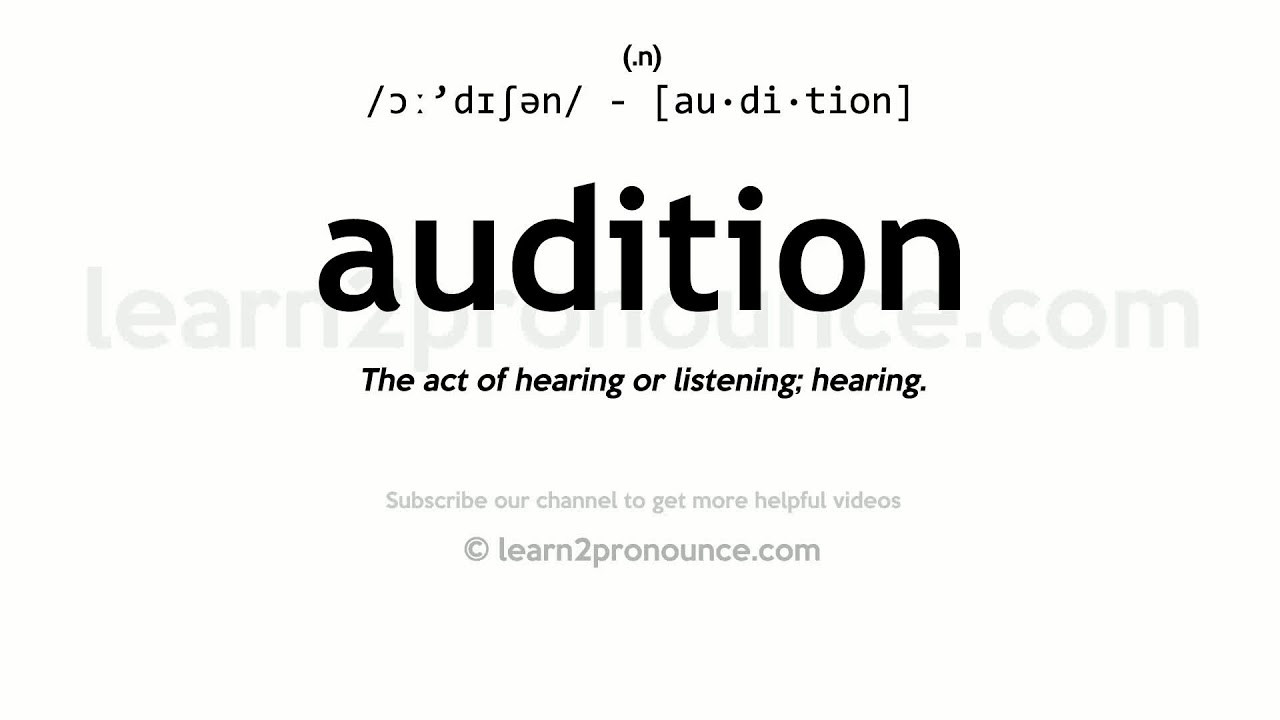 Pronunciation of Audition | Definition of Audition - YouTube