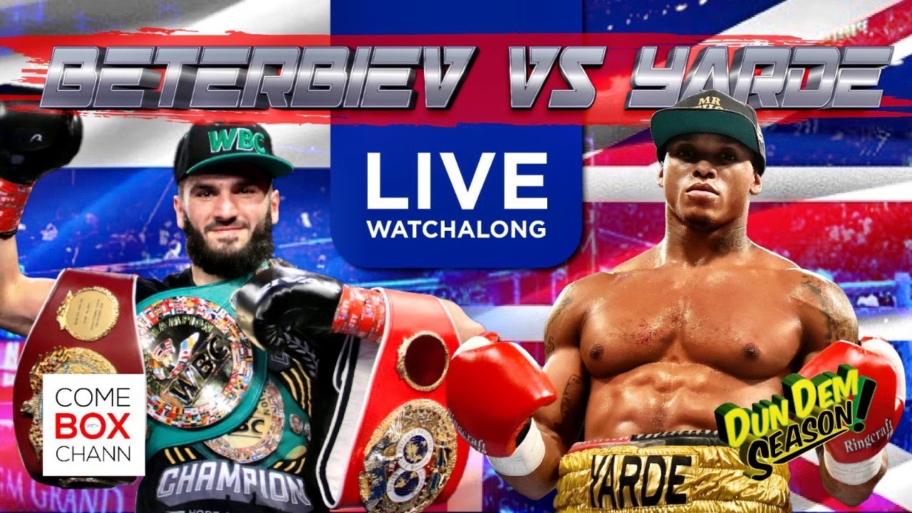 BETERBIEV VS YARDE: ** LIVE ** - YouTube