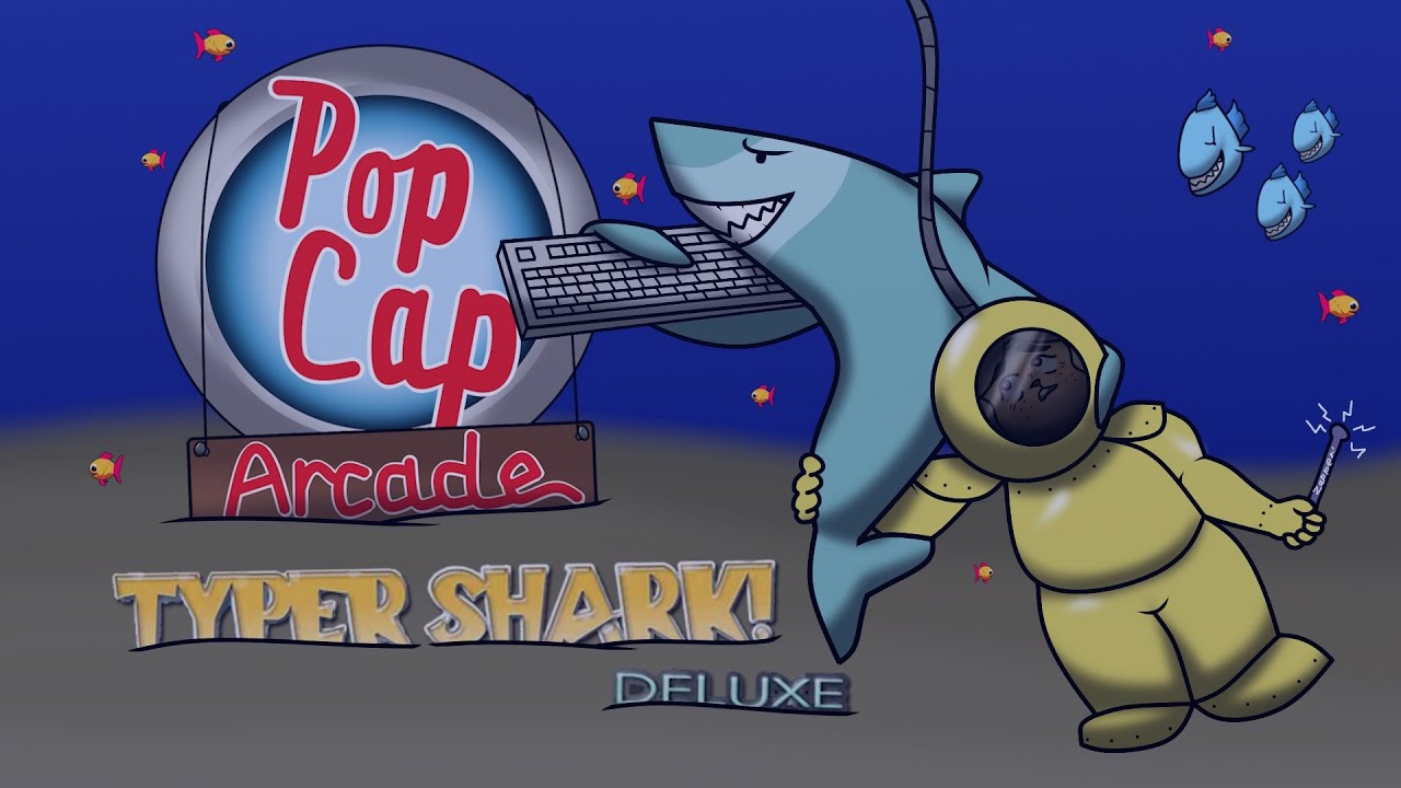 PopCap Arcade | Typer Shark! Deluxe - YouTube