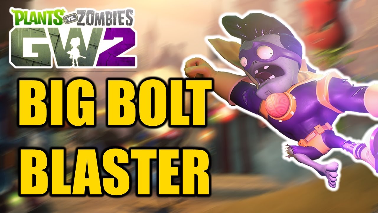 Plants vs Zombies Garden Warfare 2 - NEW Big Bolt Blaster Weapon ...