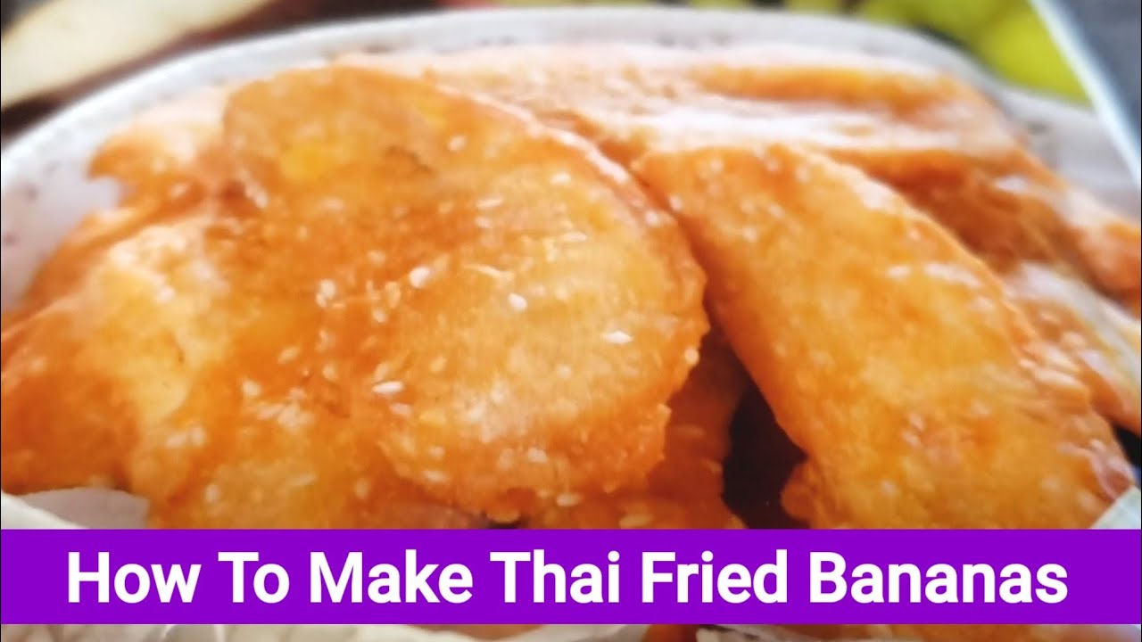 Thai Fried Bananas - YouTube