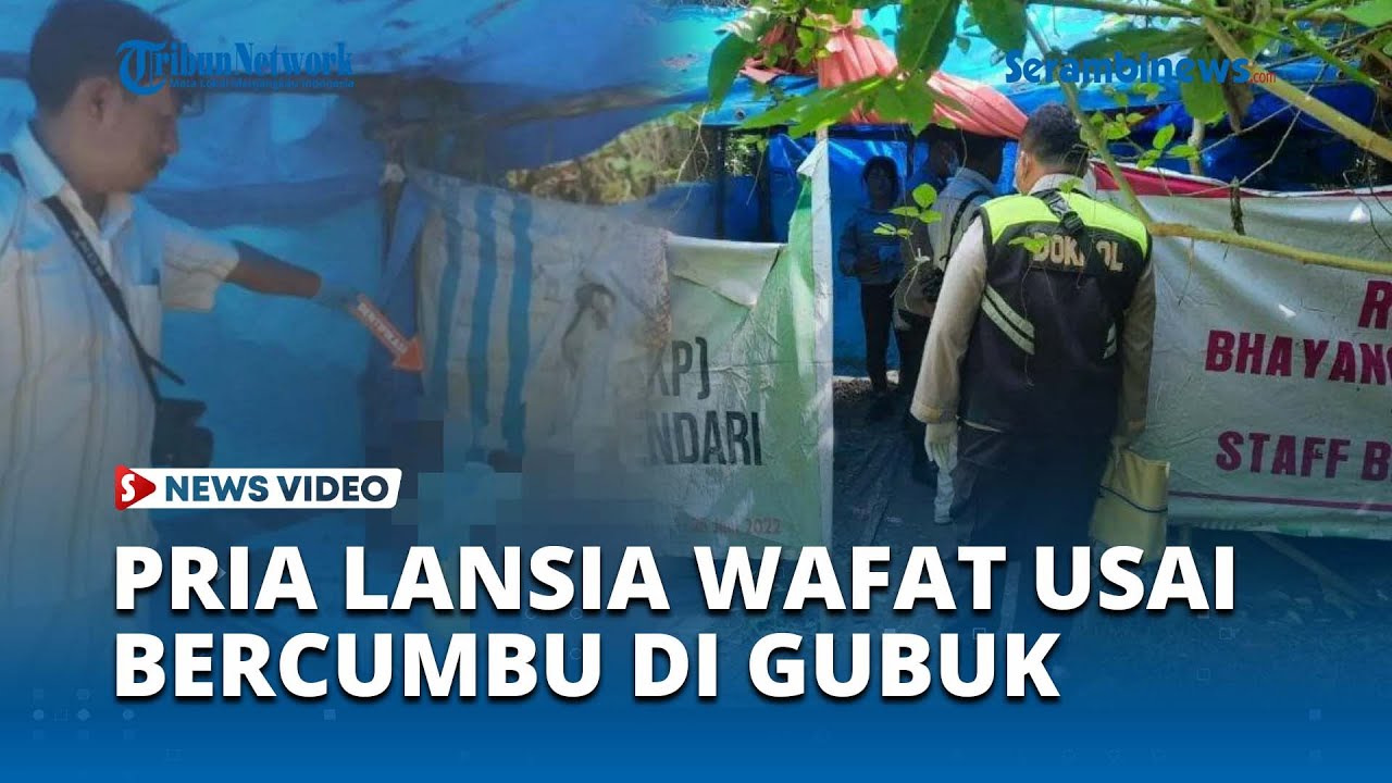 Pria Lansia Meninggal Usai Bercinta di Gubuk, Kejang Kejang Hingga Tak ...