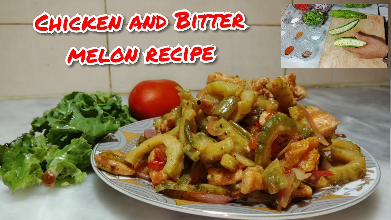 Chicken and Bitter Melon Recipe || Chicken Karela Recipe || Cooking ...