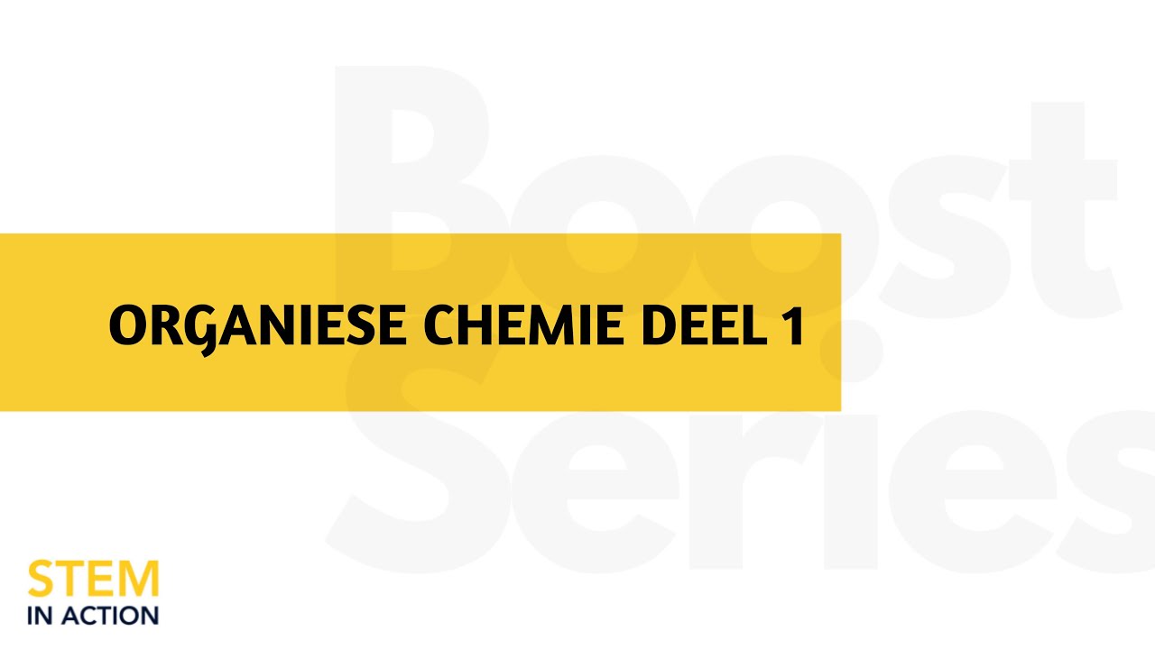 Boost Series: Organiese Chemie Deel 1 - YouTube