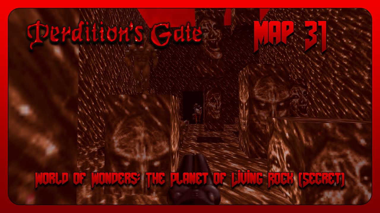 DOOM WAD (Perdition's Gate) - Map 31: World of Wonders: The Planet of ...