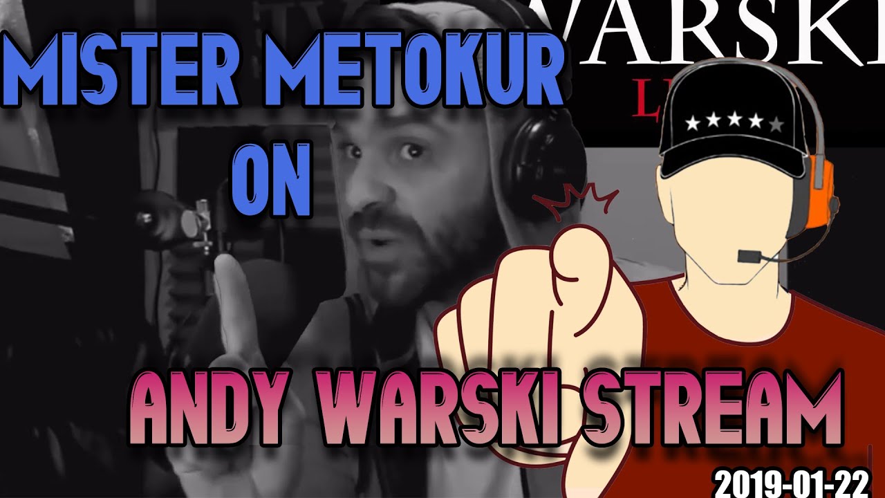 Warski Live - Mister Metokur on Andy Warski Stream [2019-01-22] - YouTube
