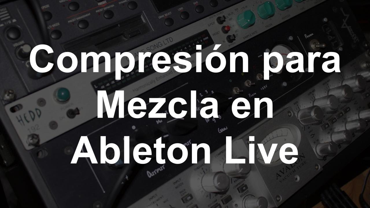 Ableton Live: Usar efecto Compressor para mezcla - YouTube