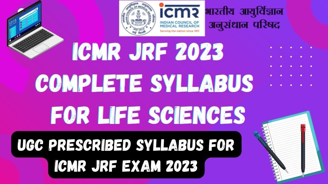 ICMR JRF 2023 EXAM COMPLETE SYLLABUS PDF FOR LIFE SCIENCES!! - YouTube