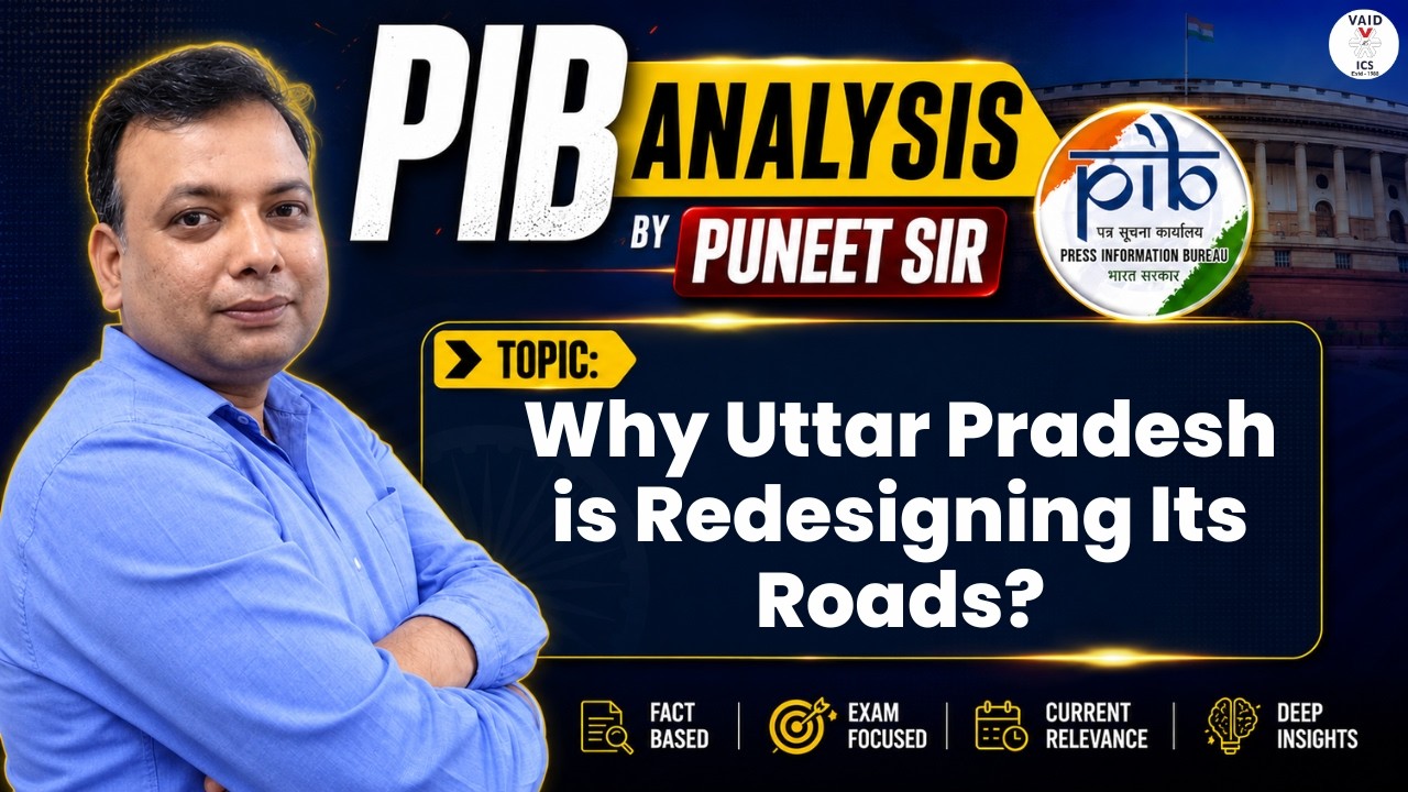 Why Uttar Pradesh is Redesigning Its Roads? | Puneet Sir | VAID ICS ...