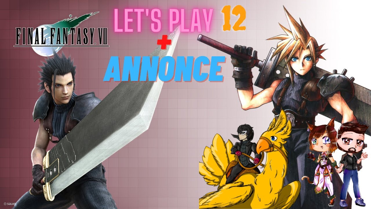 [FFVII] Let's Play - Episode 12 : Me ? Gongaga + Annonce (ft.@Les ...