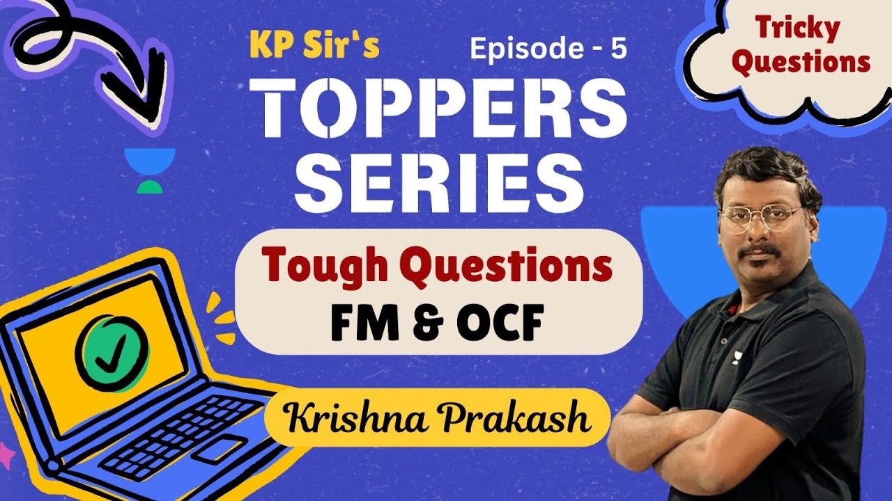 Tricky Questions of FM & OCF | Toppers Series 5 | NVLK Prakash #kpsir # ...