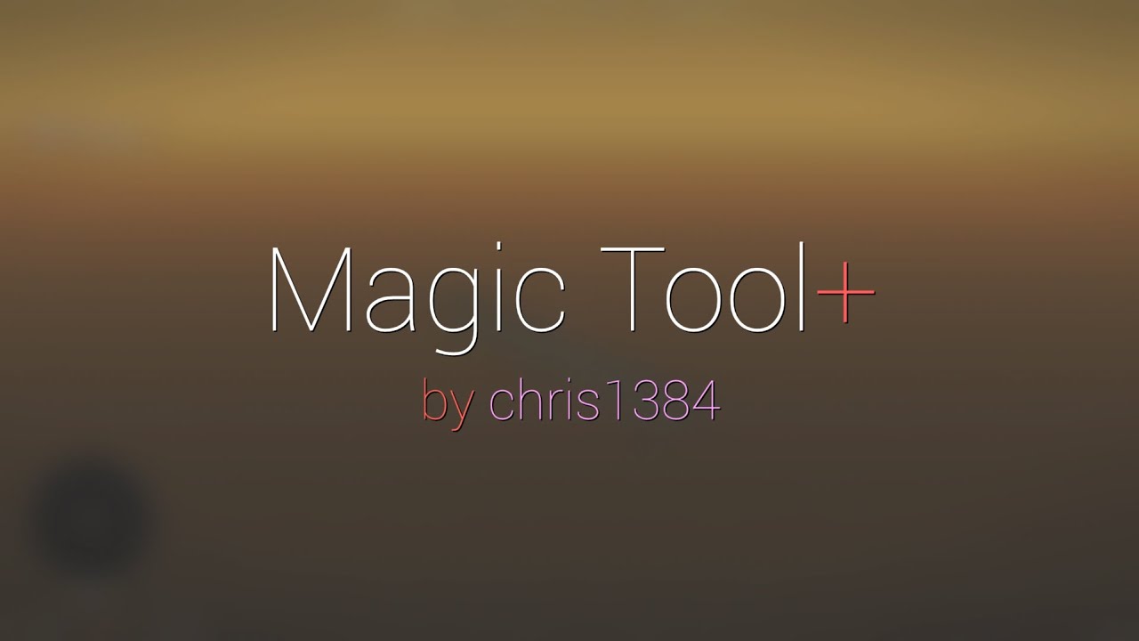 Magic Tool+ v1.3 (Guide + Download) - YouTube