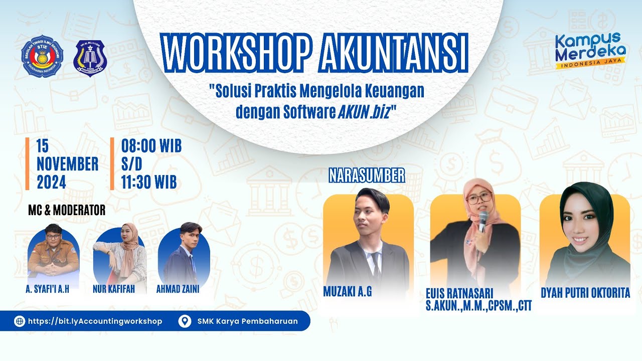 WORKSHOP AKUNTANSI "Solusi Praktis Mengelola Keuangan dengan Software AKUN.biz" Bagi siswa SMK ...