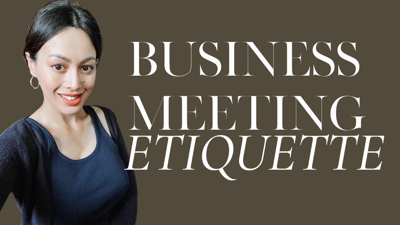 6 Rules for Business Meeting Etiquette | Modern Manners and Etiquette ...