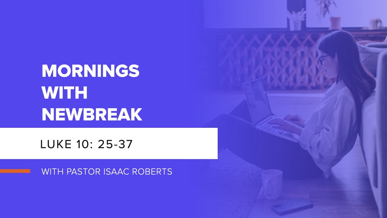 Mornings with Newbreak: Pastor Isaac Roberts - YouTube
