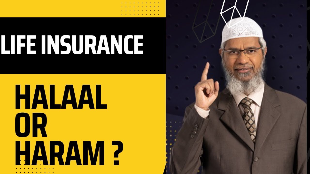 Is Life insurance Halaal ?...by Dr. Zakir Naik - YouTube