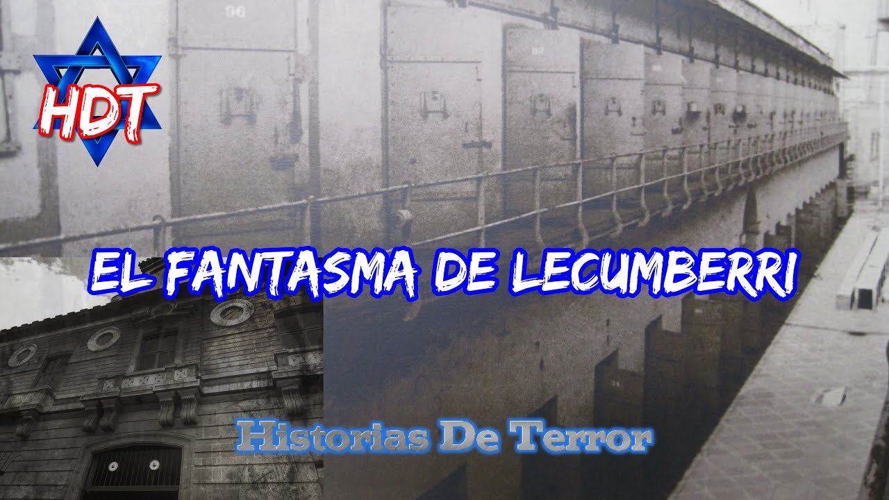 - EL PRESO FANTASMA DE LECUMBERRI - |Historias De Terror| HDT - YouTube