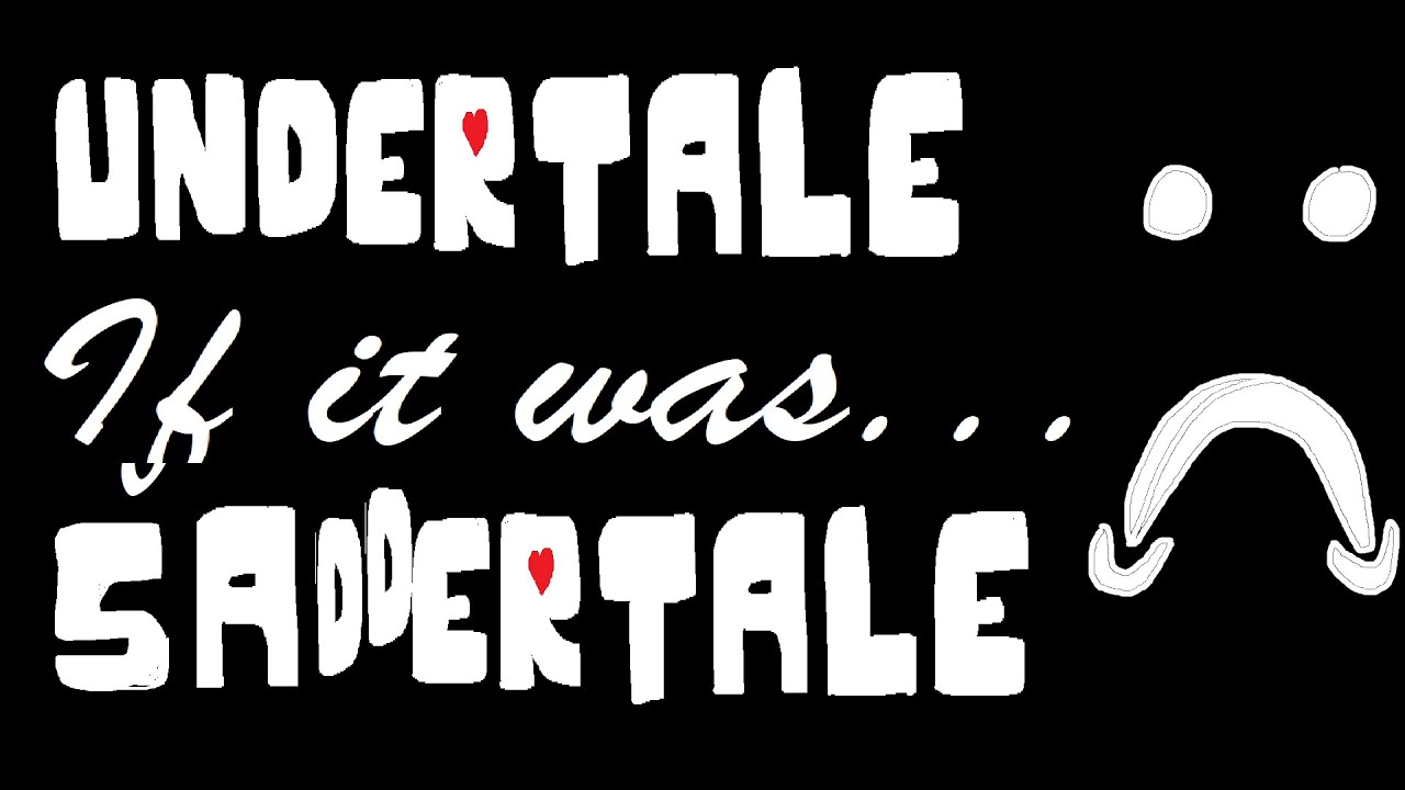 undertale sad compilation :[ - YouTube