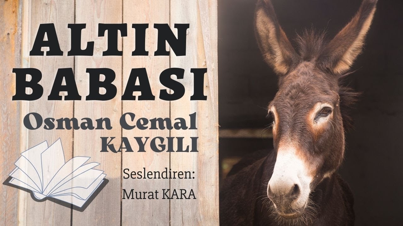 "Altın Babası" Osman Cemal Kaygılı - Türk Edebiyatı Klasikleri - Sesli ...