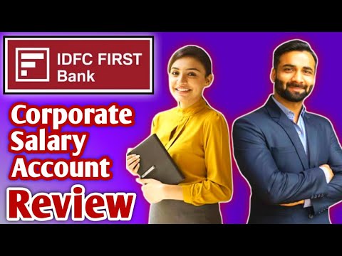 IDFC First Bank Corporate Salary Accounts Review | IDFC First Bank ...