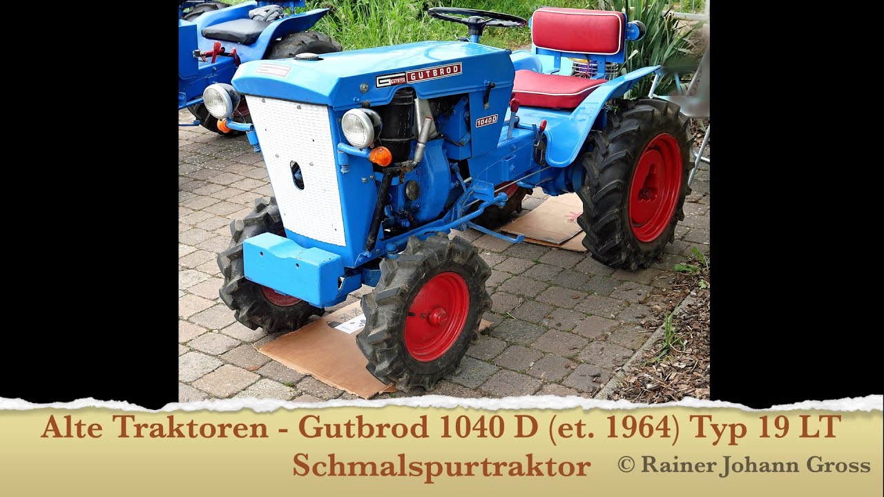 Alte Traktoren - Gutbrod 1040 D (et. 1964) Typ 19 LT Schmalspurtraktor ...
