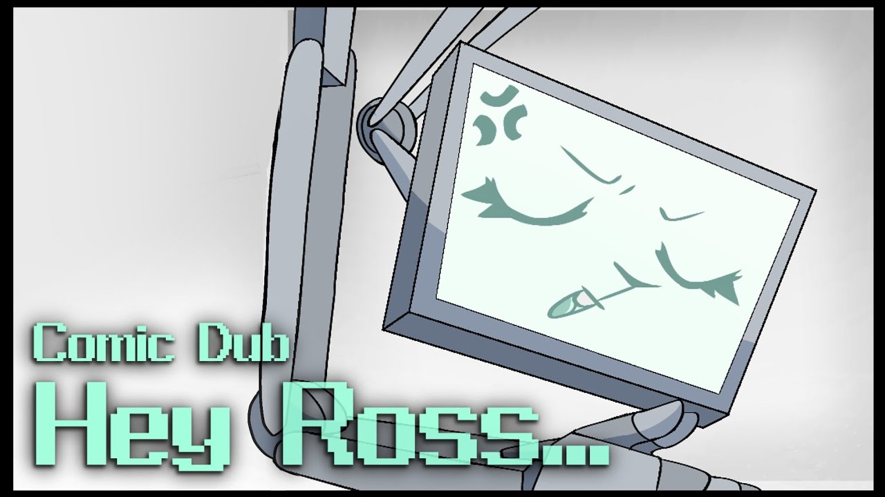 Hey Ross... | Comic Dub - YouTube