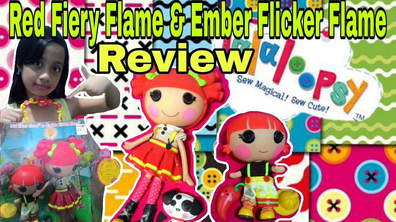 LALALOOPSY EMBER FLICKER FLAME & RED FIERY FLAME (REVIEW)#LALALOOPSYUNBOXING - YouTube