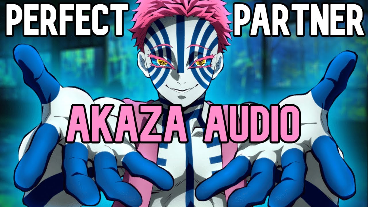 You Are The Perfect Partner [Akaza x Listener] [ASMR Audio Roleplay ...