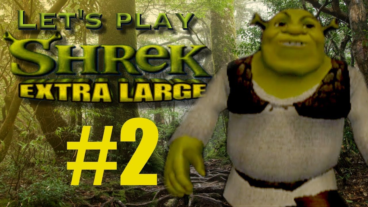 Let's play Shrek Extra Large part 2 - YouTube