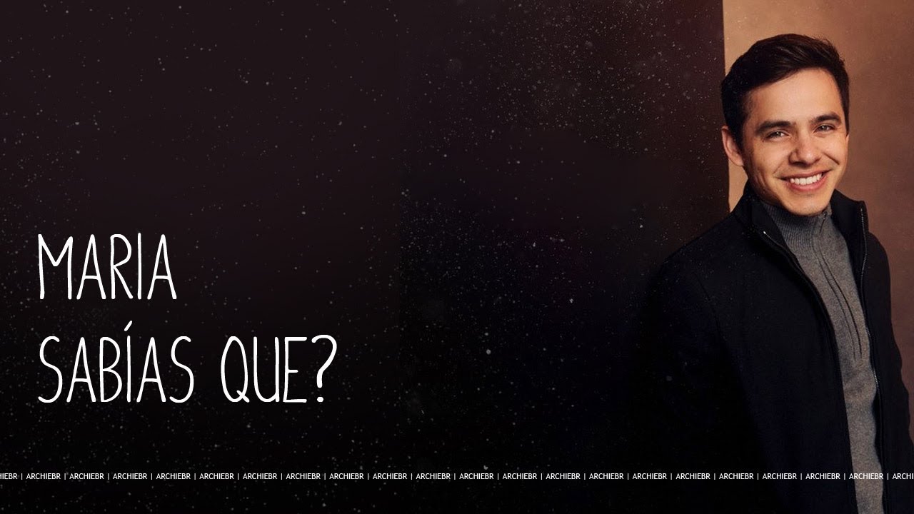 David Archuleta - Maria Sabías Que? Acordes - Chordify