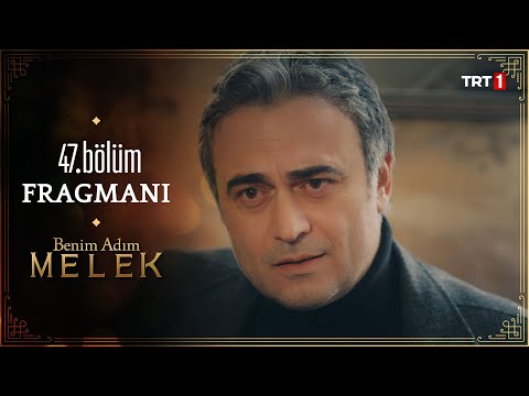 Benim Adım Melek 47.Bölüm Fragmanı
